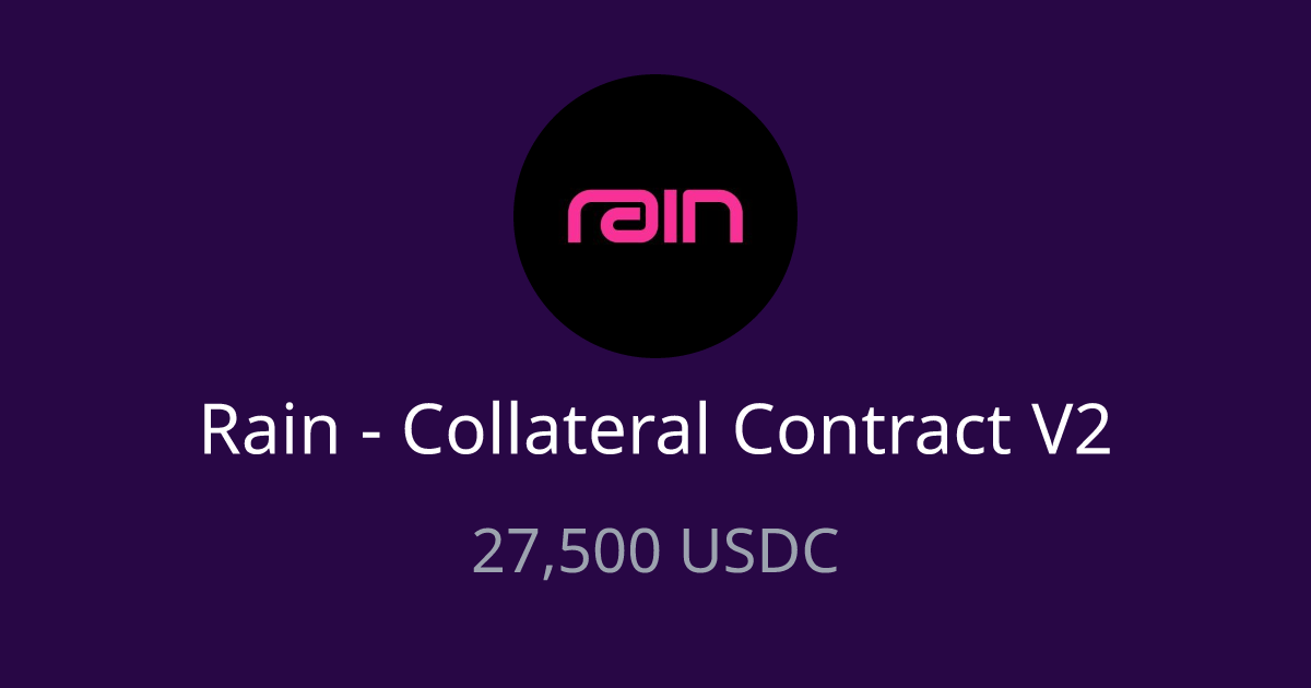 Rain - Collateral Contract V2 Contest - 27,500 USDC